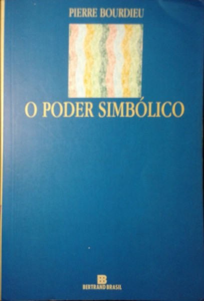 O poder simbólico - Pierre Bourdieu