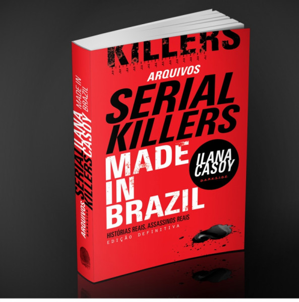 Arquivos Serial Killers Made in Brazil Histórias Reais Assassinos Reais ...
