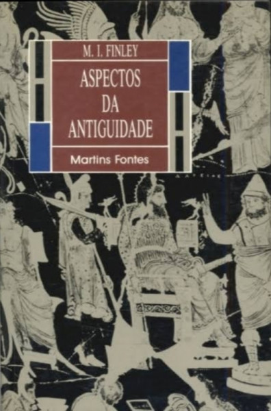 Aspectos da Antiguidade - Moses Finley