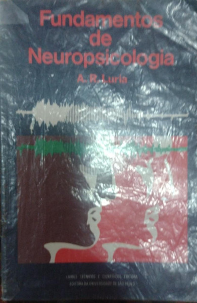 Fundamentos de neuropsicologia - Alexander Romanovich Luria