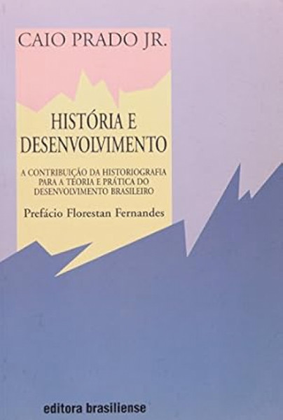 História e desenvolvimento: a contribuição da historiografia para a ...